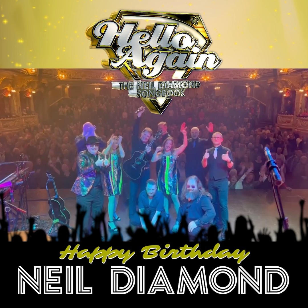 Tour Dates – Hello Again – The Neil Diamond Songbook